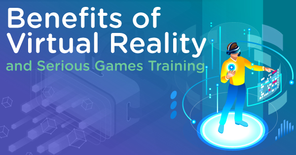 Benefits of Virtual Reality and Serious Games Training | Digital Wake